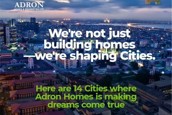 Adron Homes – A giant stride in Nigeria’s real estate development